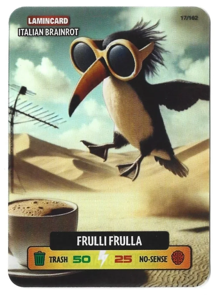 017/162 - FRULLI FRULLA - Lamincard - Italian Brainrot Shop - Mancolista